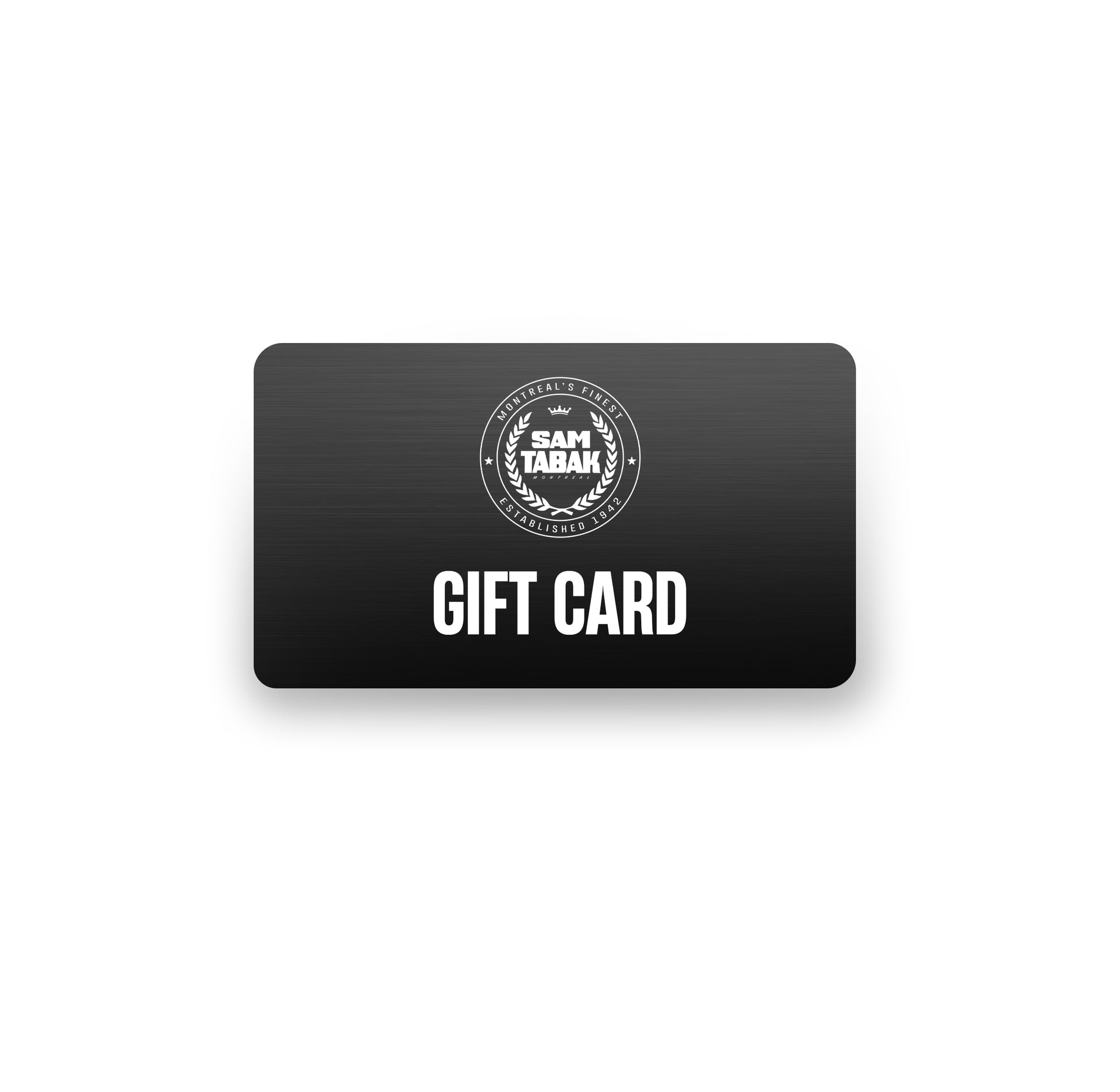 SAM TABAK GIFT CARD - Sam Tabak